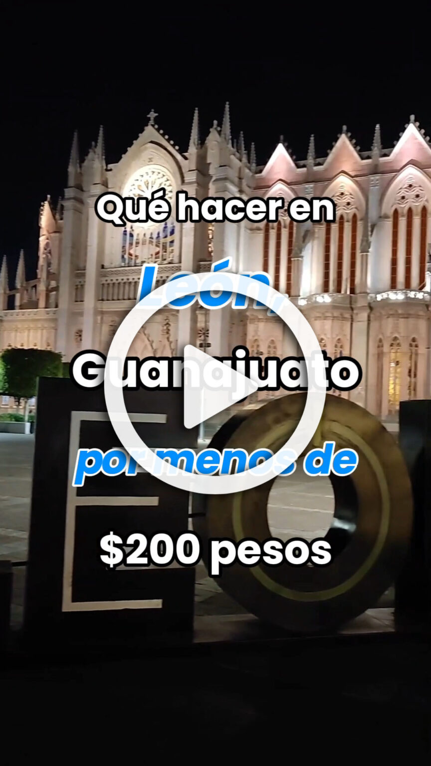 Qué hacer en León, Guanajuato, México - Travel Report